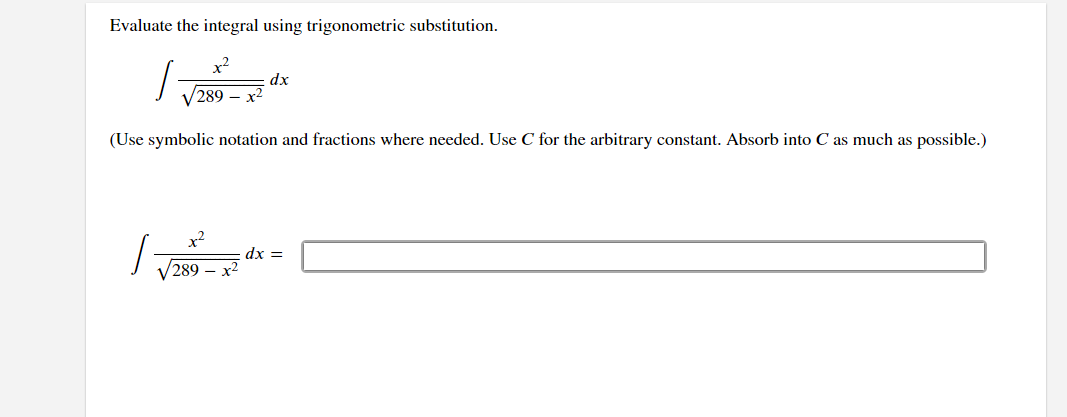 Solved Evaluate the integral using trigonometric | Chegg.com