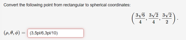 Solved Convert the following point from rectangular to | Chegg.com