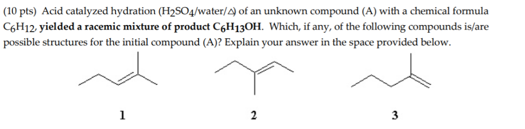 Solved C6H12, yielded a racemic mixture of product C6H13OH. | Chegg.com