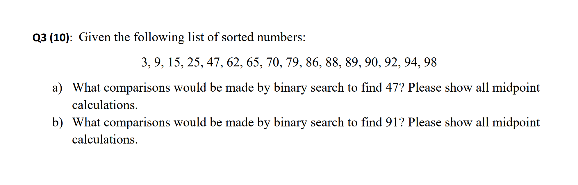 Solved Q3 (10): Given the following list of sorted | Chegg.com