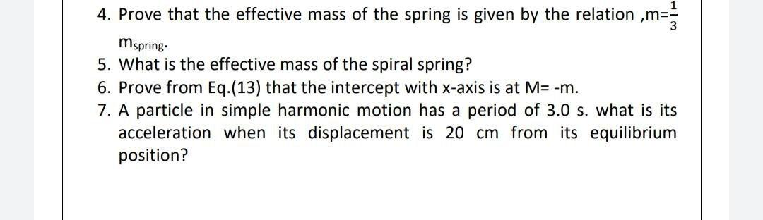 Solved 4. Prove that the effective mass of the spring is | Chegg.com