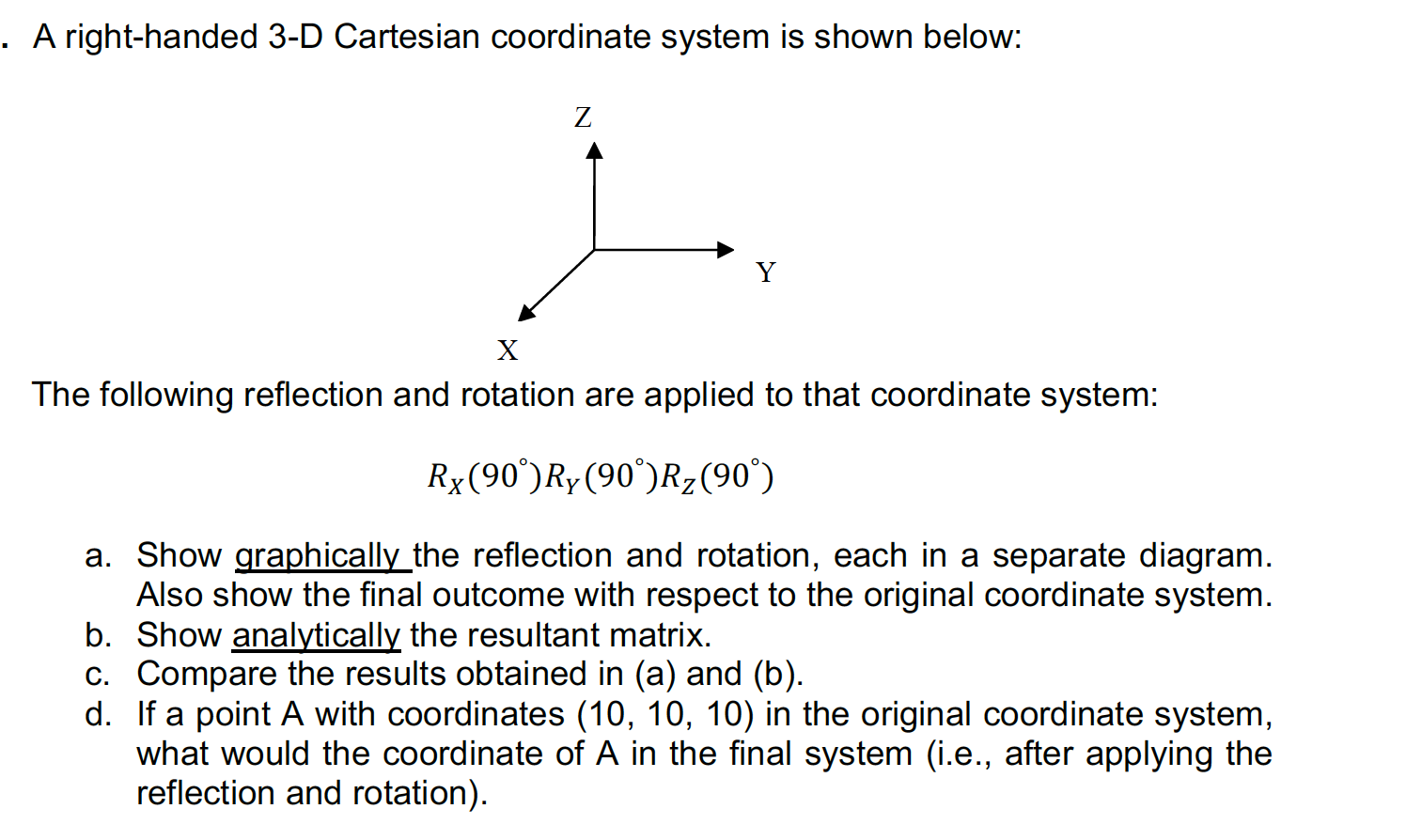 Solved A right-handed 3-D Cartesian coordinate system is | Chegg.com