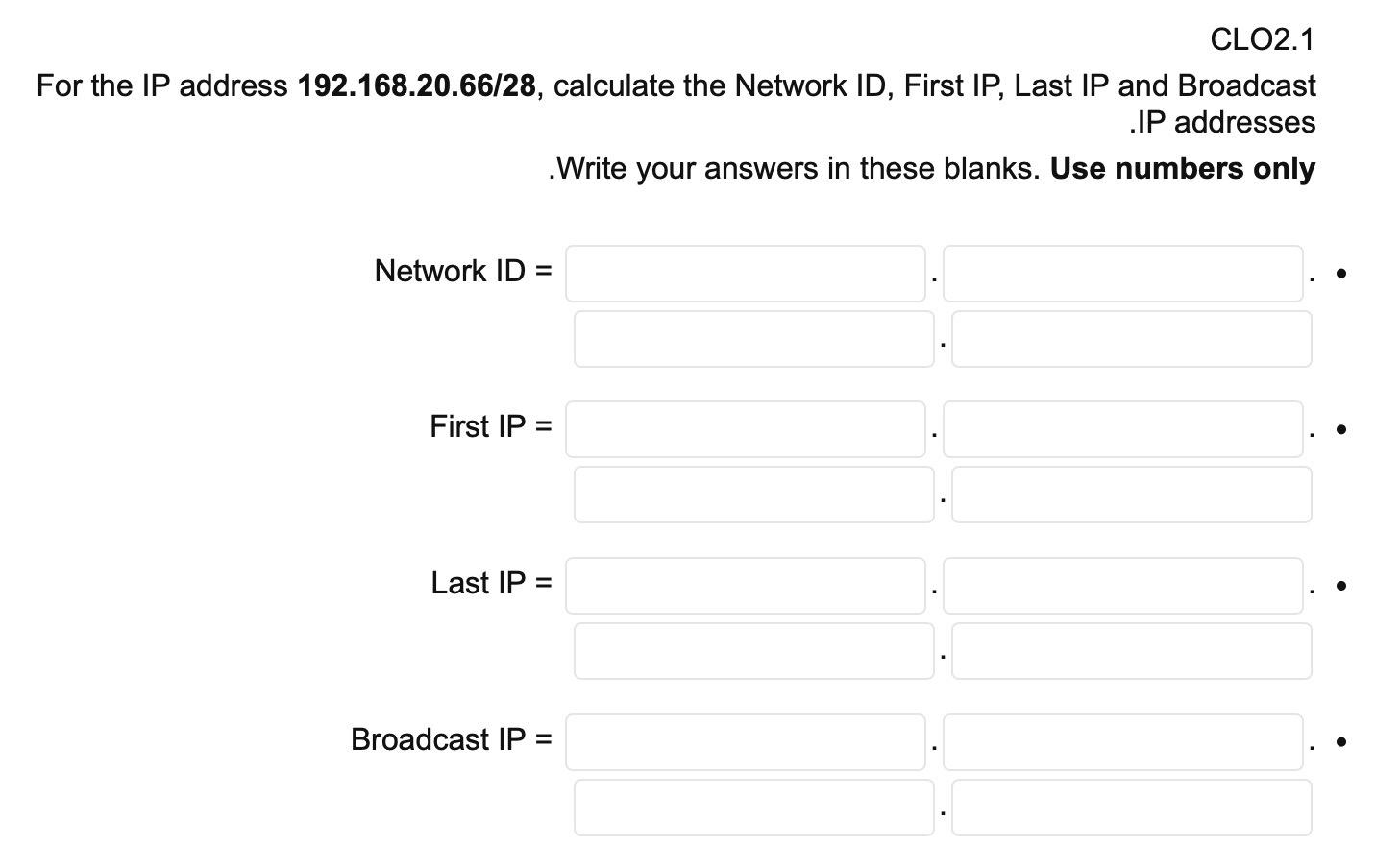 Solved For the IP address 192.168.20.66/28, calculate the | Chegg.com