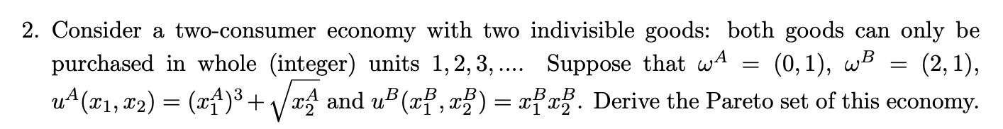 Solved 2. Consider a two-consumer economy with two | Chegg.com
