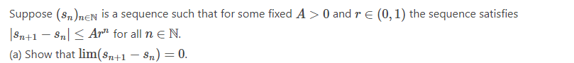 Solved Suppose (sn)n∈N is a sequence such that for some | Chegg.com