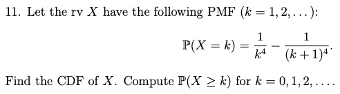Solved 11. Let the rv X have the following PMF (k = | Chegg.com