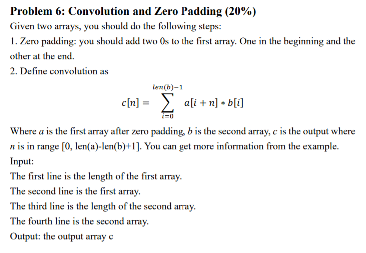 Solved In C Program Problem 6: Convolution and Zero | Chegg.com