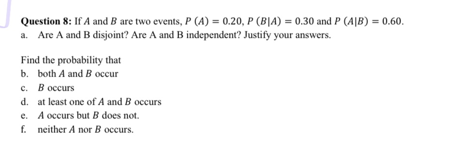 Solved Question 8: If ﻿A and B ﻿are two events, | Chegg.com