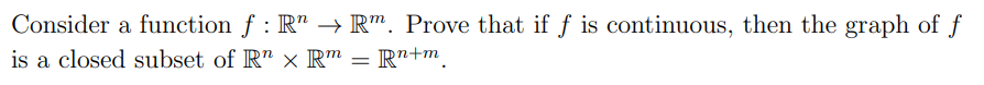 Solved Consider a function f:Rn→Rm. Prove that if f is | Chegg.com