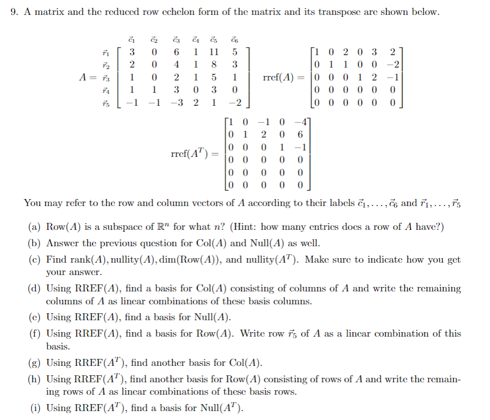 Solved A matrix and the reduced row echelon form of the | Chegg.com
