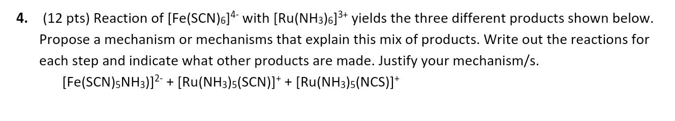 Solved 4. (12 pts) Reaction of [Fe(SCN)6]4− with | Chegg.com