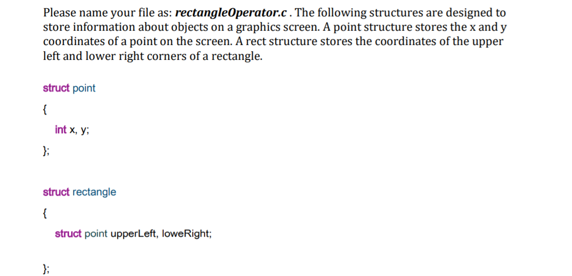 Solved Please name your file as: rectangleOperator.c. The | Chegg.com