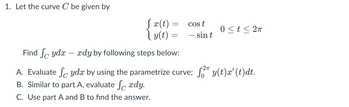 Solved 1. Let the curve C be given by | Chegg.com