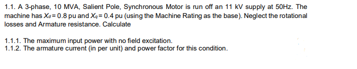 Solved 1.1. A 3-phase, 10 MVA, Salient Pole, Synchronous | Chegg.com