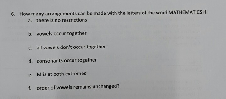 Solved 6. How many arrangements can be made with the letters | Chegg.com