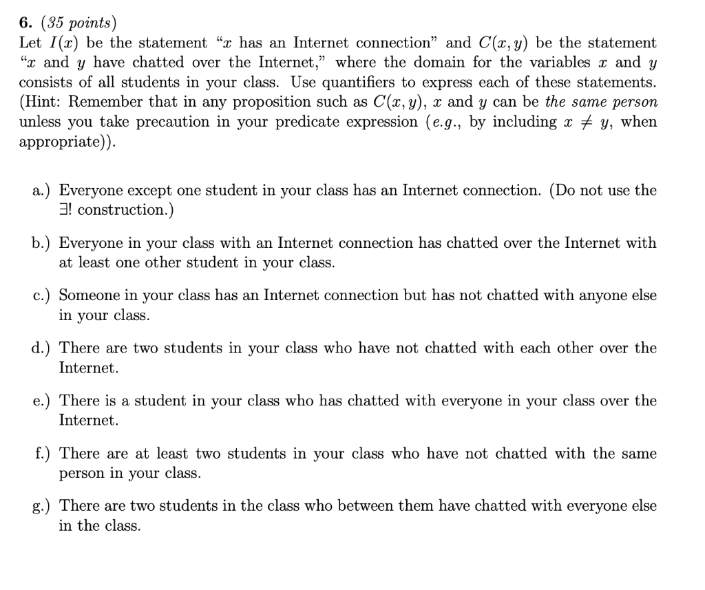 Solved 6. (35 points) Let I(x) be the statement “x has an | Chegg.com