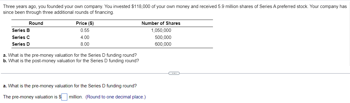 Solved Three years ago, you founded your own company. You | Chegg.com