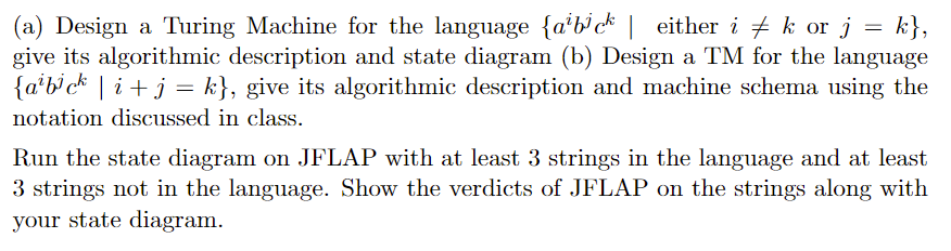(a) Design a Turing Machine for the language {aibjck∣ | Chegg.com