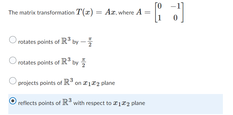 Solved The matrix transformation T(x)=Ax, where A=[01−10] | Chegg.com