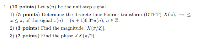 Solved 1. (10 points) Let u(n) be the unit-step signal. 1) | Chegg.com