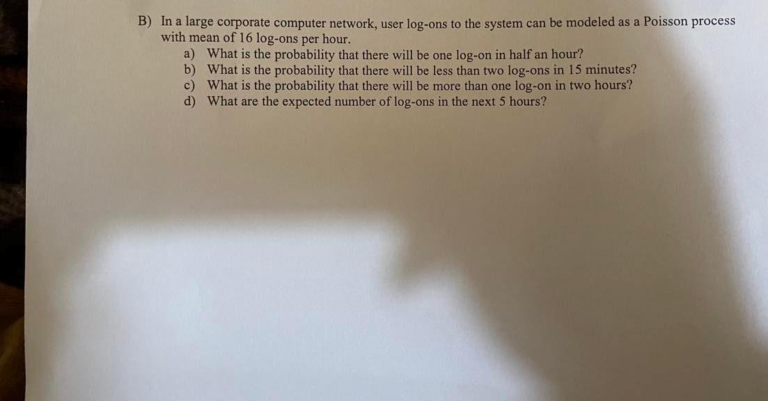 Solved B) In a large corporate computer network, user | Chegg.com
