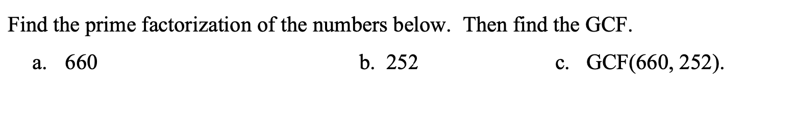 Solved Find the prime factorization of the numbers below. | Chegg.com
