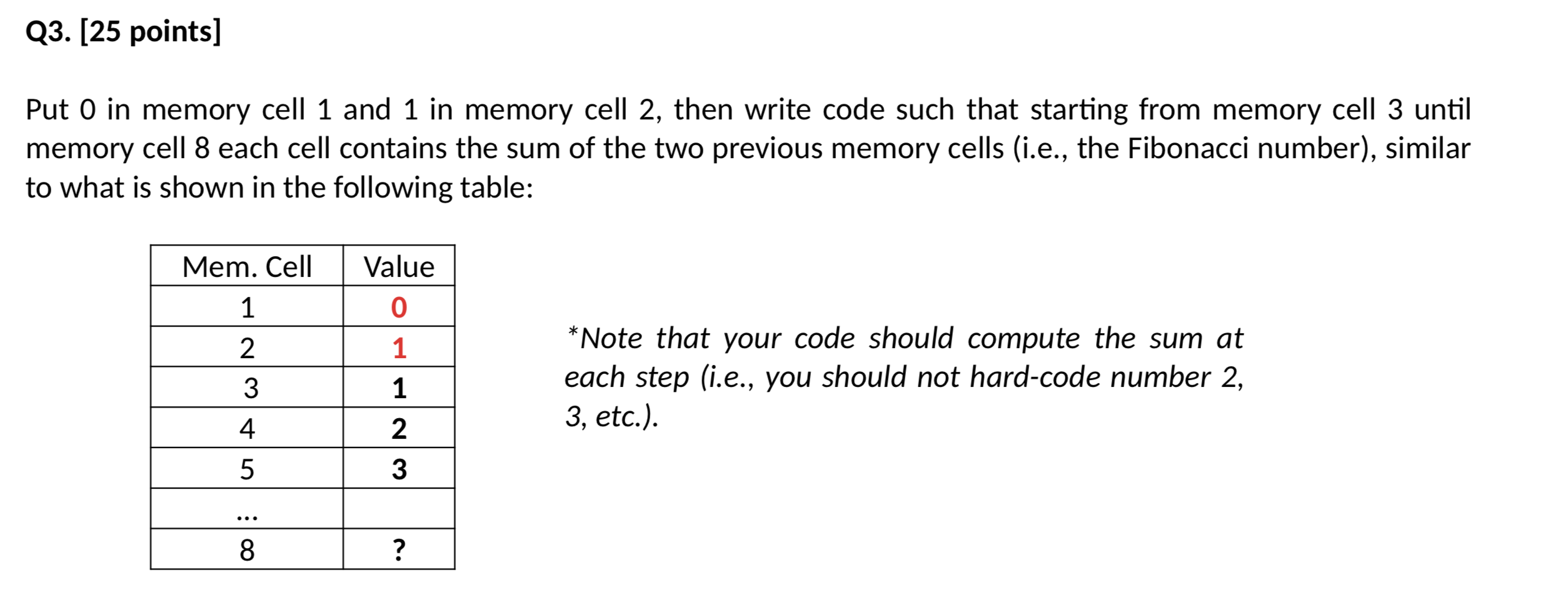 Solved Q4. [25 points] Write code that calculates the | Chegg.com