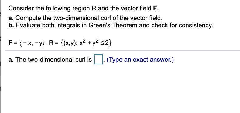 Solved Consider the following region R and the vector field | Chegg.com