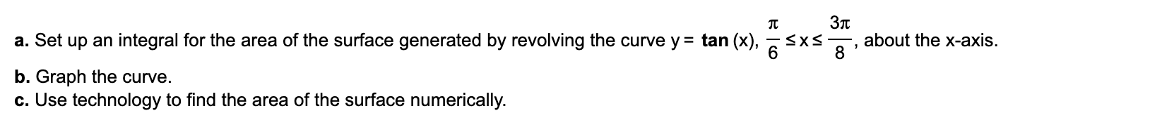 Solved a. Set up an integral for the area of the surface | Chegg.com
