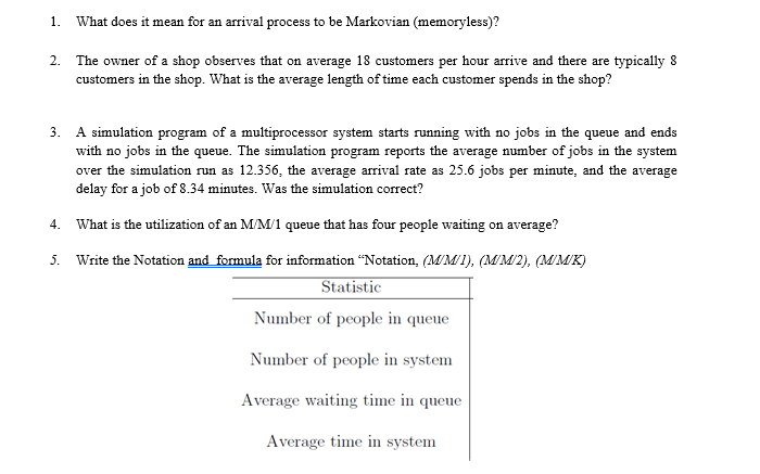 Solved 1. What does it mean for an arrival process to be | Chegg.com
