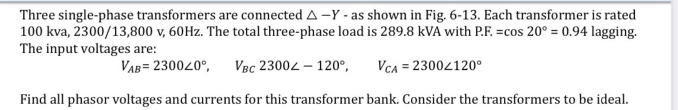 Solved Three single-phase transformers are connected Δ-Y - | Chegg.com