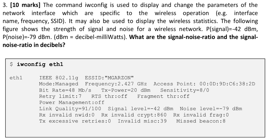 Solved 3. [10 marks] The command iwconfig is used to display | Chegg.com