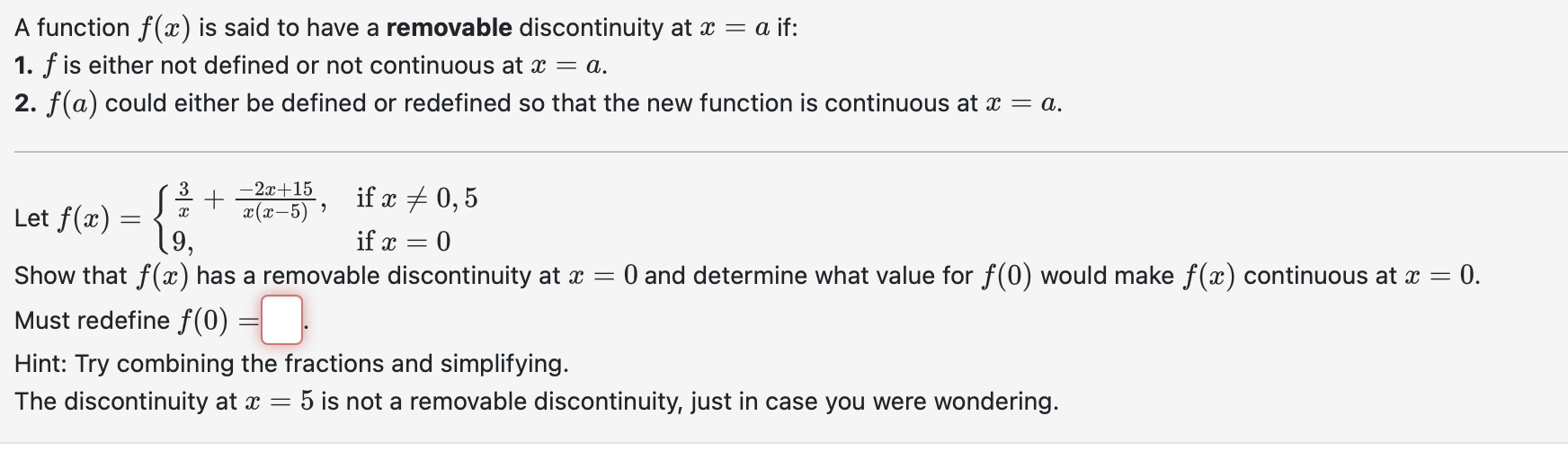 Solved A function f(x) is said to have a removable | Chegg.com