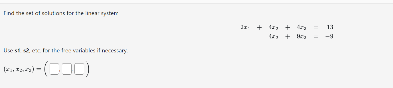 Solved Find the set of solutions for the linear system | Chegg.com