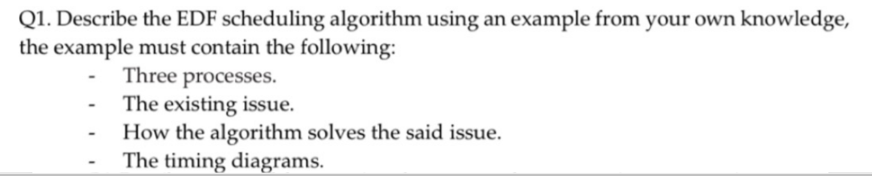 Solved Q1 Describe The Edf Scheduling Algorithm Using An 