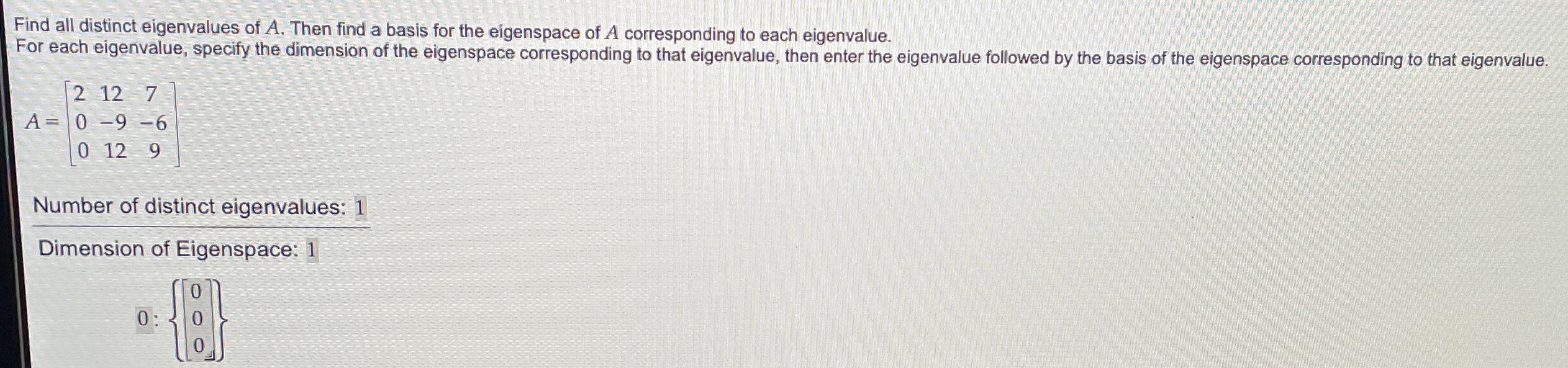 Solved Find all distinct eigenvalues of A. Then find a basis | Chegg.com