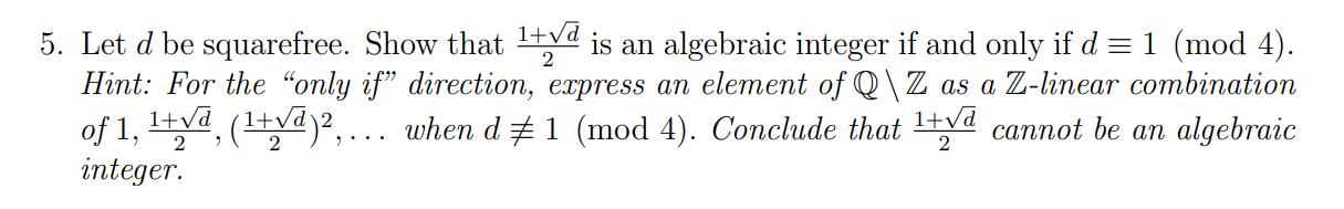 Solved Let d be ﻿squarefree. Show that 1+d22 is an | Chegg.com