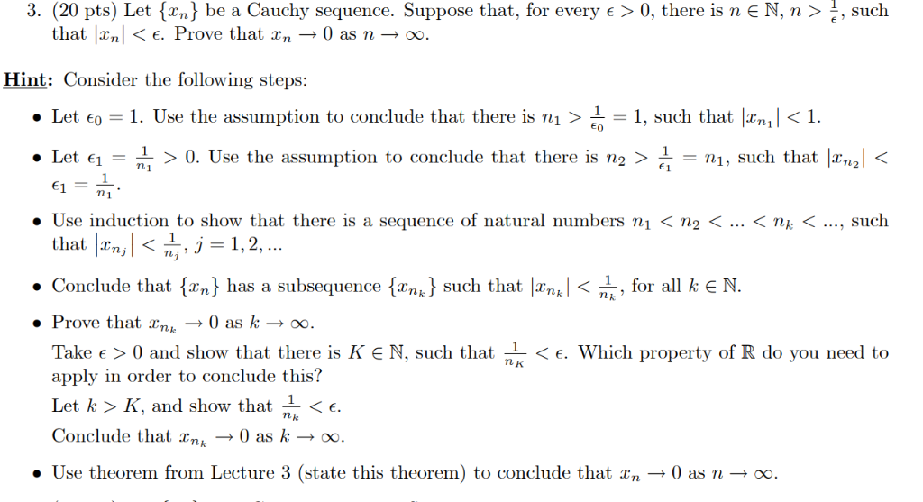 Solved 3. (20 pts) Let {xn} be a Cauchy sequence. Suppose | Chegg.com