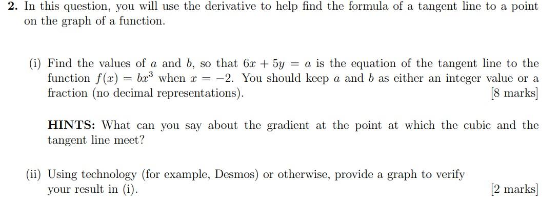 Solved In this question, you will use the derivative to help | Chegg.com