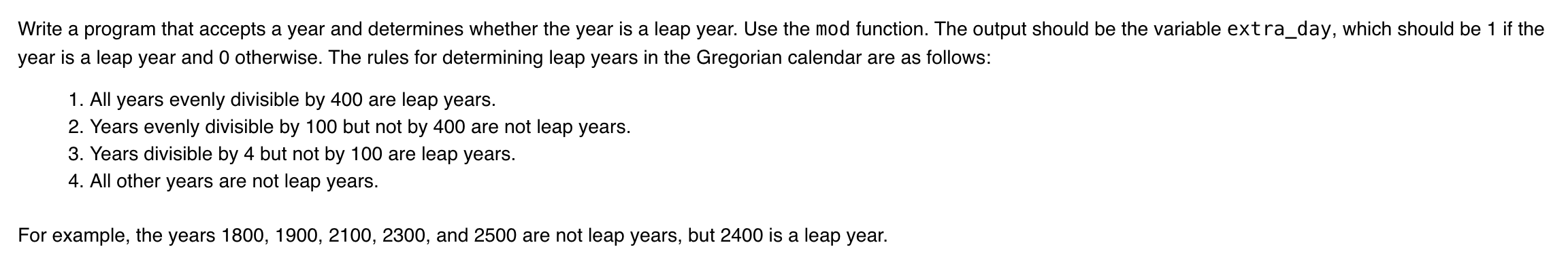 Solved Write A Program That Accepts A Year And Determines
