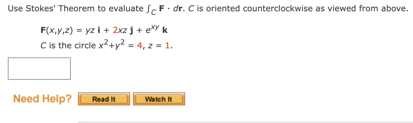 Solved Use Stokes' Theorem to evaluate ∫C﻿F*dr.C ﻿is | Chegg.com