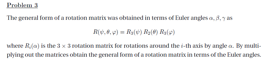 Solved Problem 3 The general form of a rotation matrix was | Chegg.com