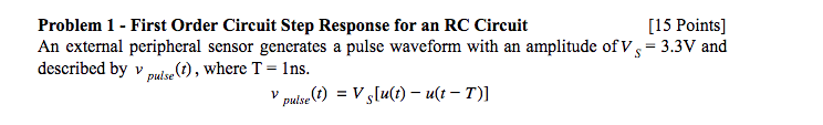 Solved Problem 1 - First Order Circuit Step Response for an | Chegg.com