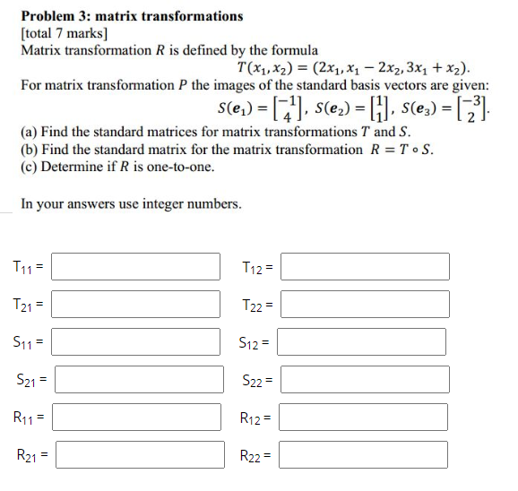Solved Problem 3: matrix transformations [total 7 marks] | Chegg.com