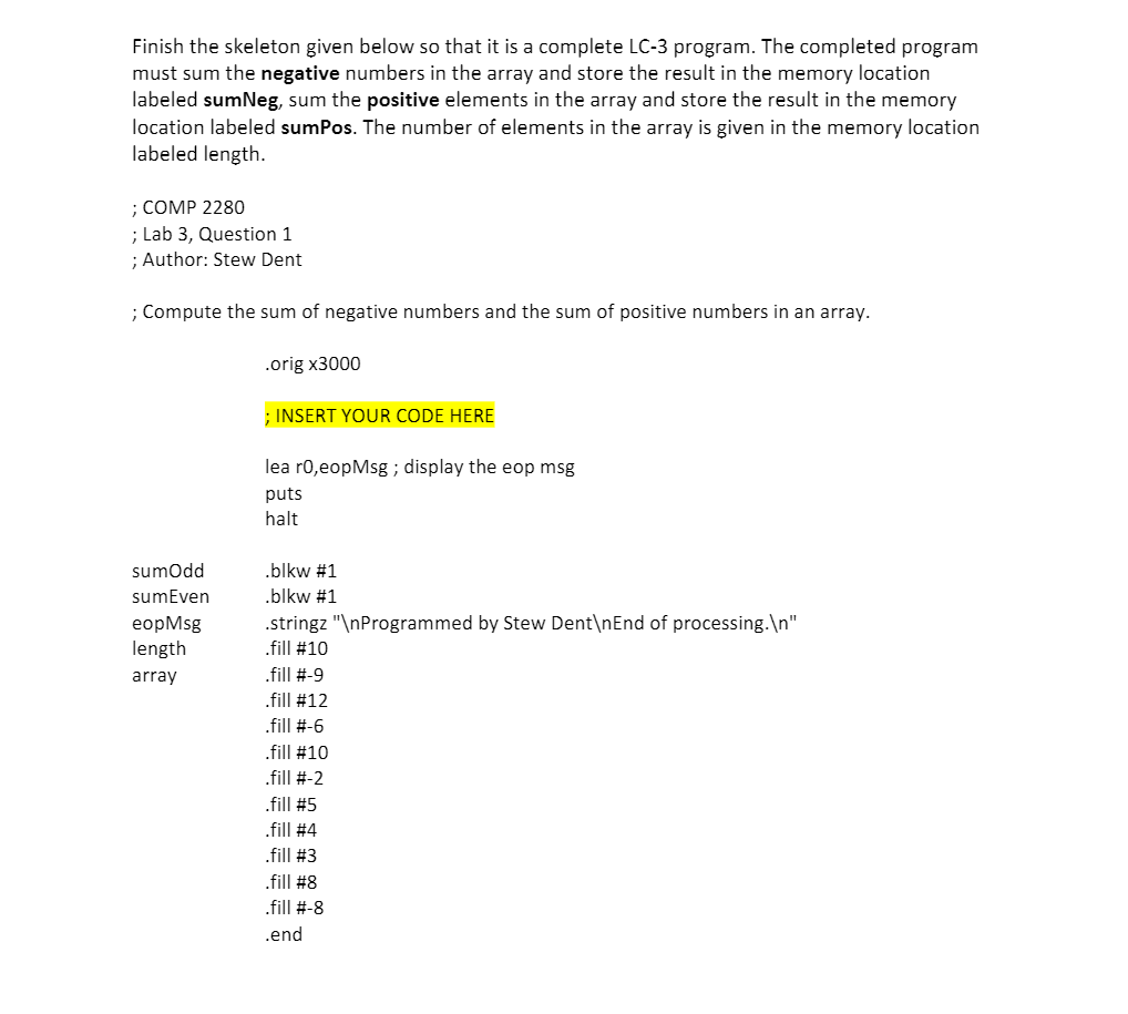 Solved Finish the skeleton given below so that it is a | Chegg.com