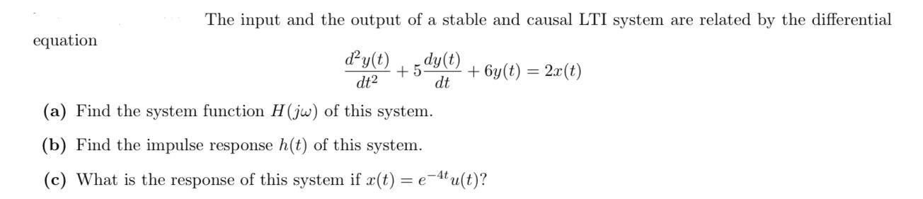 Solved The input and the output of a stable and causal LTI | Chegg.com