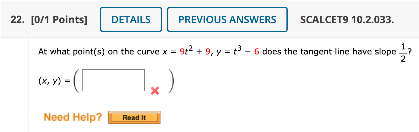 Solved At what point(s) on the curve x=9t2+9,y=t3−6 does the | Chegg.com