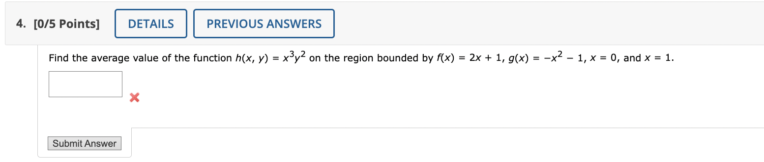 Solved Find the average value of the function h(x,y)=x3y2 | Chegg.com