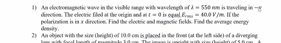Solved 1) An electromagnetic wave in the visible range with | Chegg.com