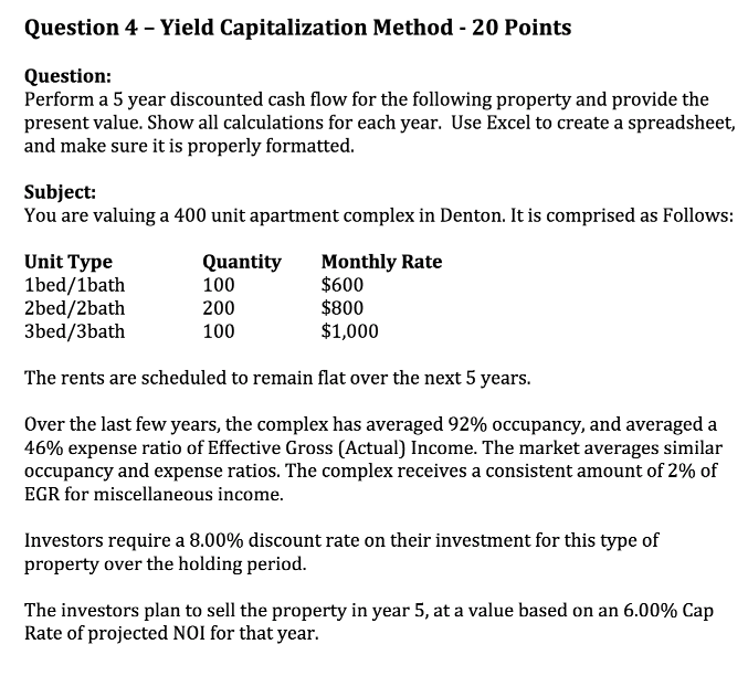Solved Question 4 - Yield Capitalization Method - 20 Points | Chegg.com